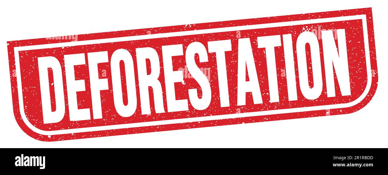 Deforestation stamp hi-res stock photography and images - Alamy