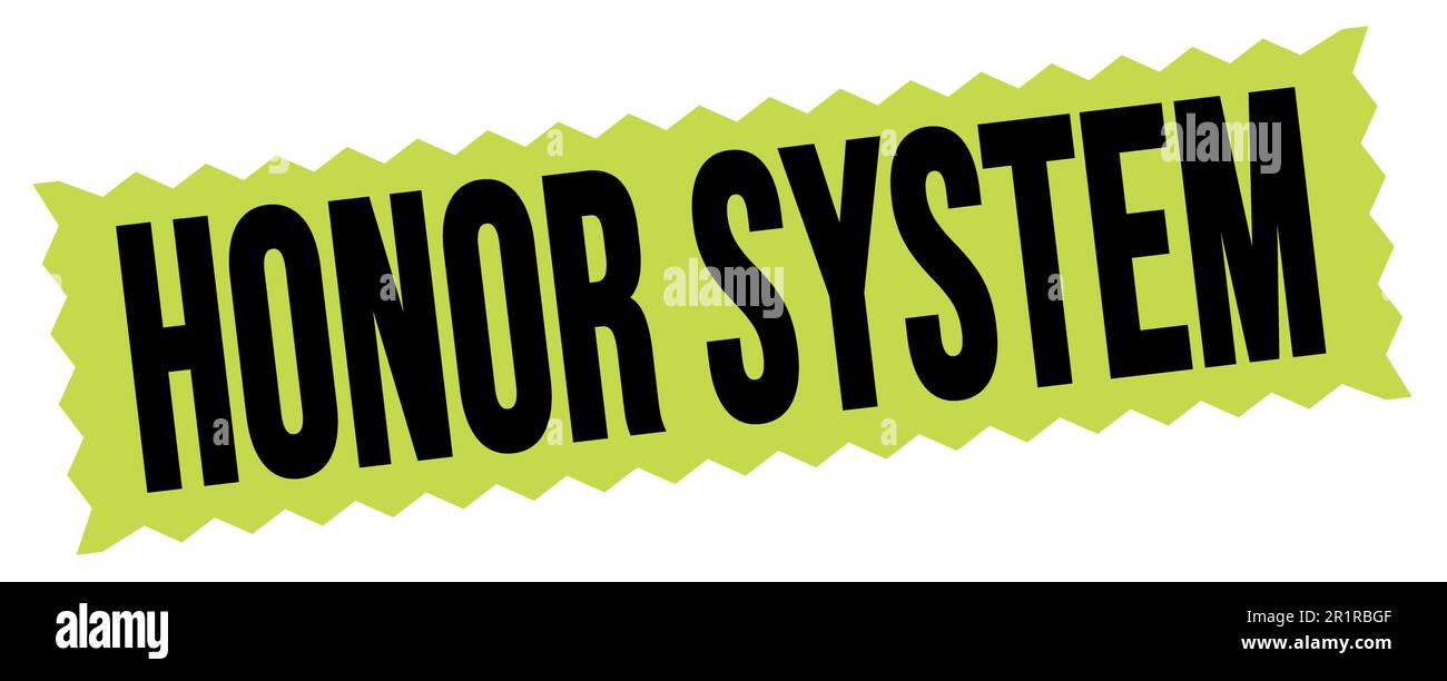 HONOR SYSTEM text written on green-black zig-zag stamp sign Stock Photo ...