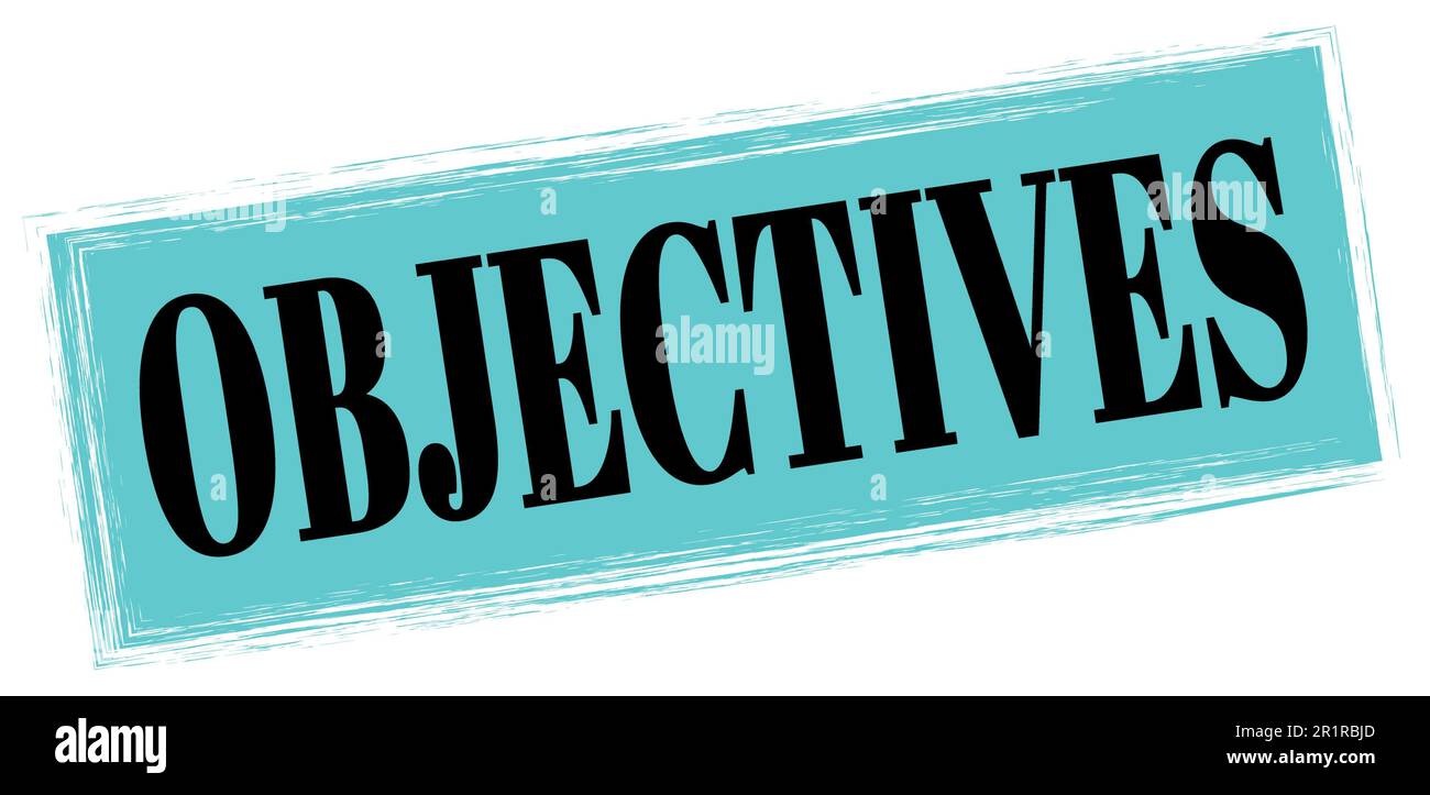 OBJECTIVES text written on blue-black rectangle stamp sign Stock Photo ...