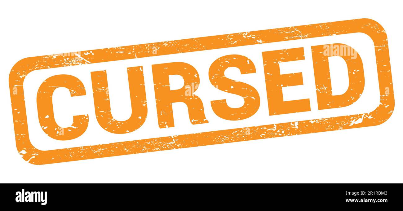 CURSED text written on orange rectangle stamp sign Stock Photo - Alamy