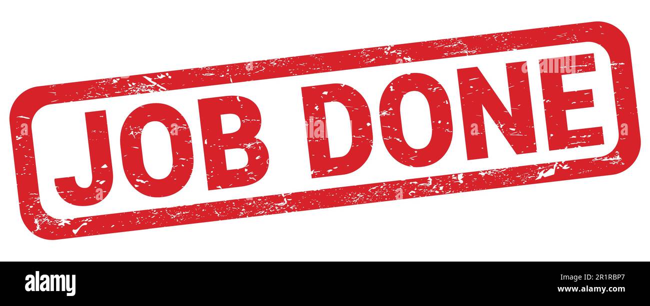 JOB DONE text written on red rectangle stamp sign Stock Photo - Alamy