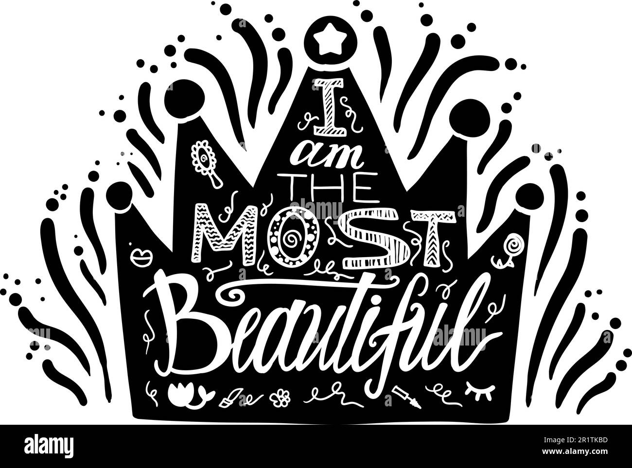 Crown hand drawn illustration. I am the most beautiful lettering ...