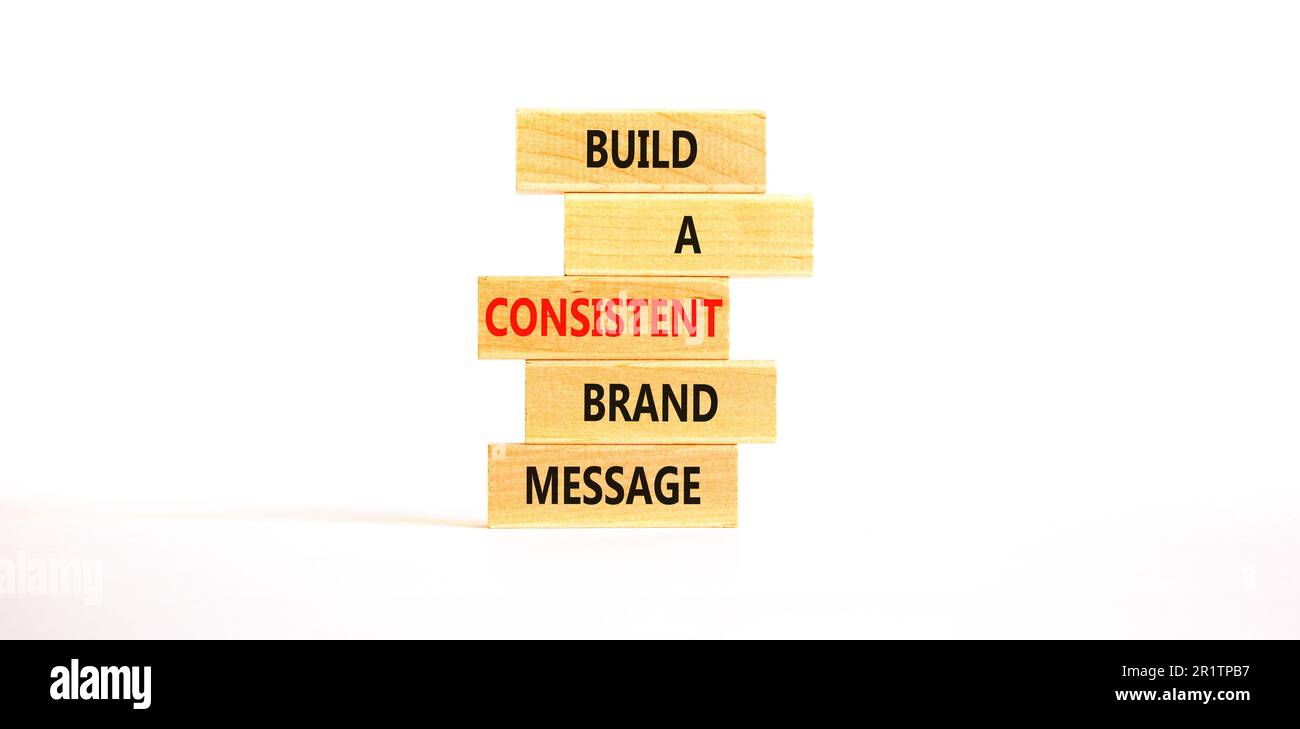 Consistent brand message symbol. Concept words build a consistent brand ...