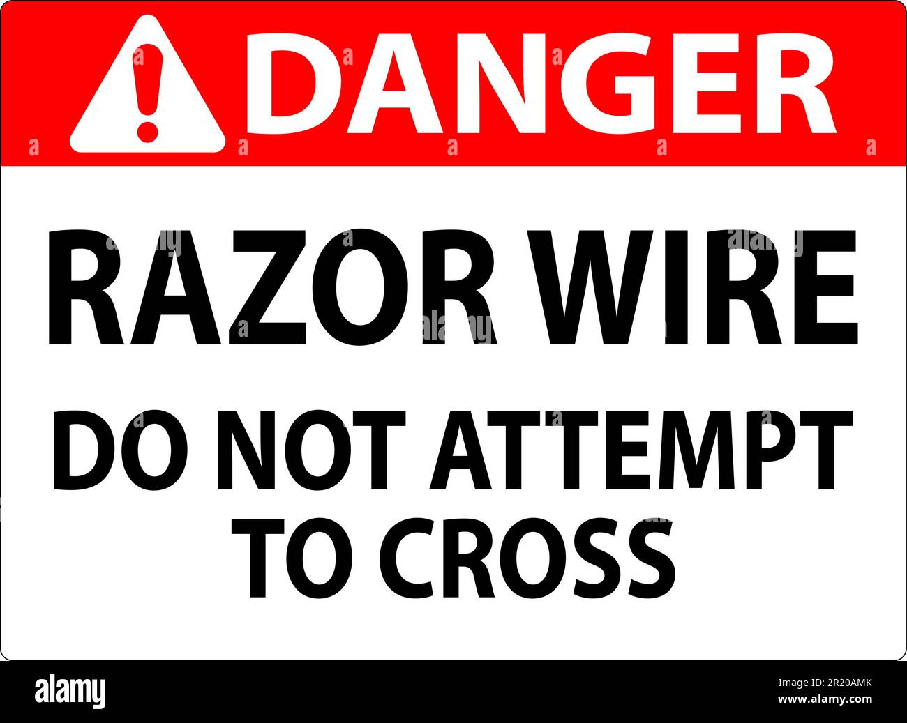 Danger Sign Razor Wire, Do Not Attempt To Cross Stock Vector Image ...