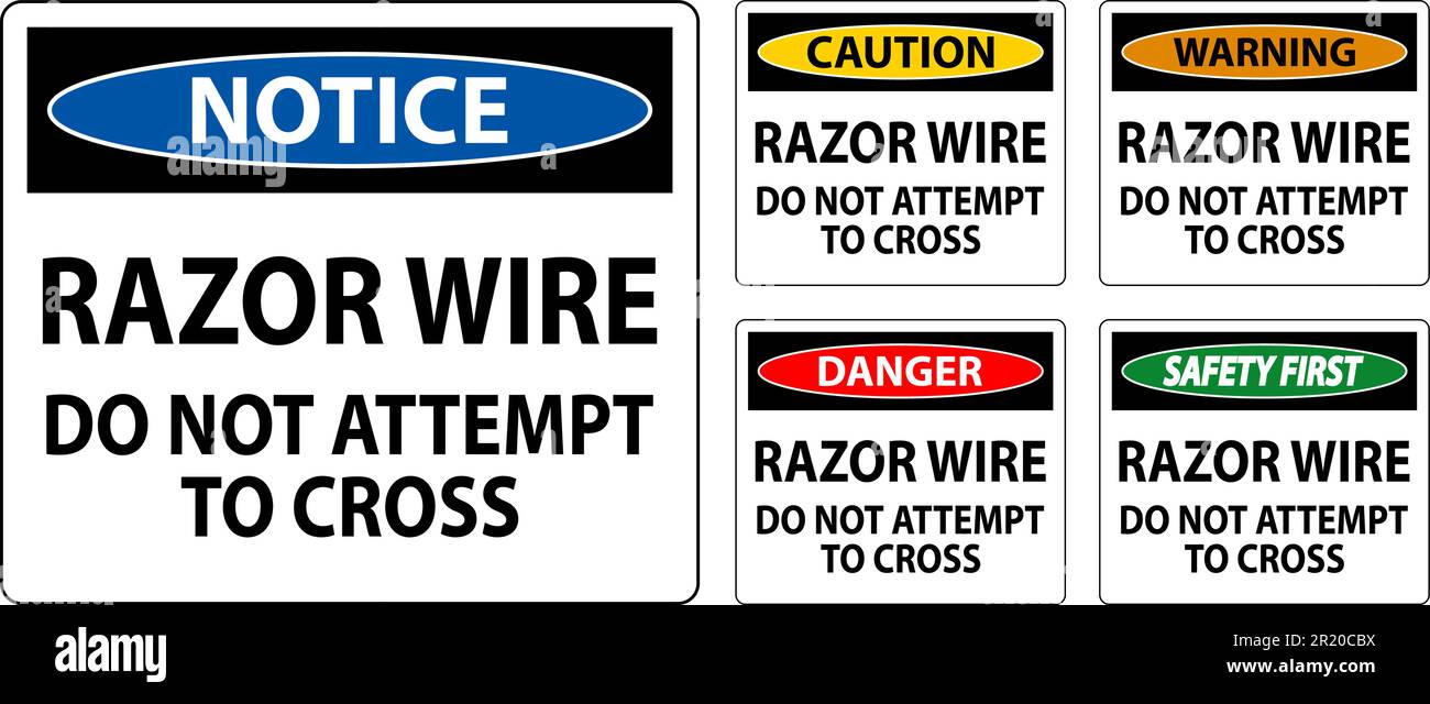 Danger Sign Razor Wire, Do Not Attempt To Cross Stock Vector Image ...