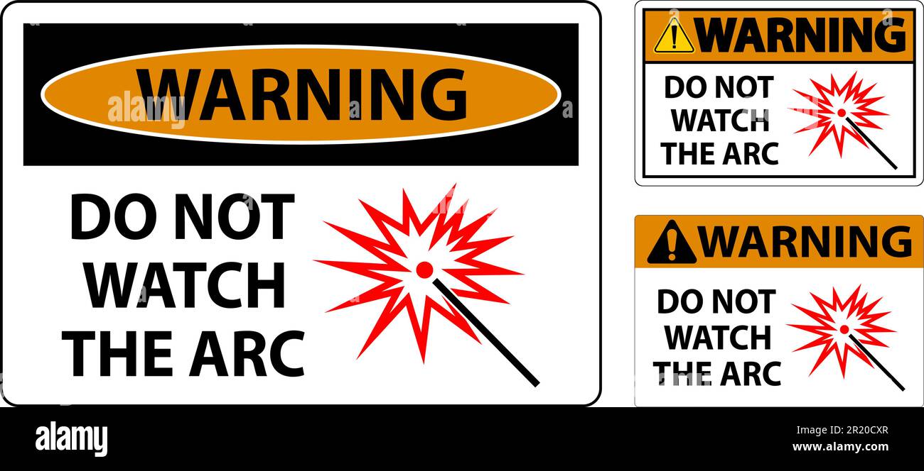 Warning Sign Do Not Watch The Arc Symbol Stock Vector Image & Art - Alamy