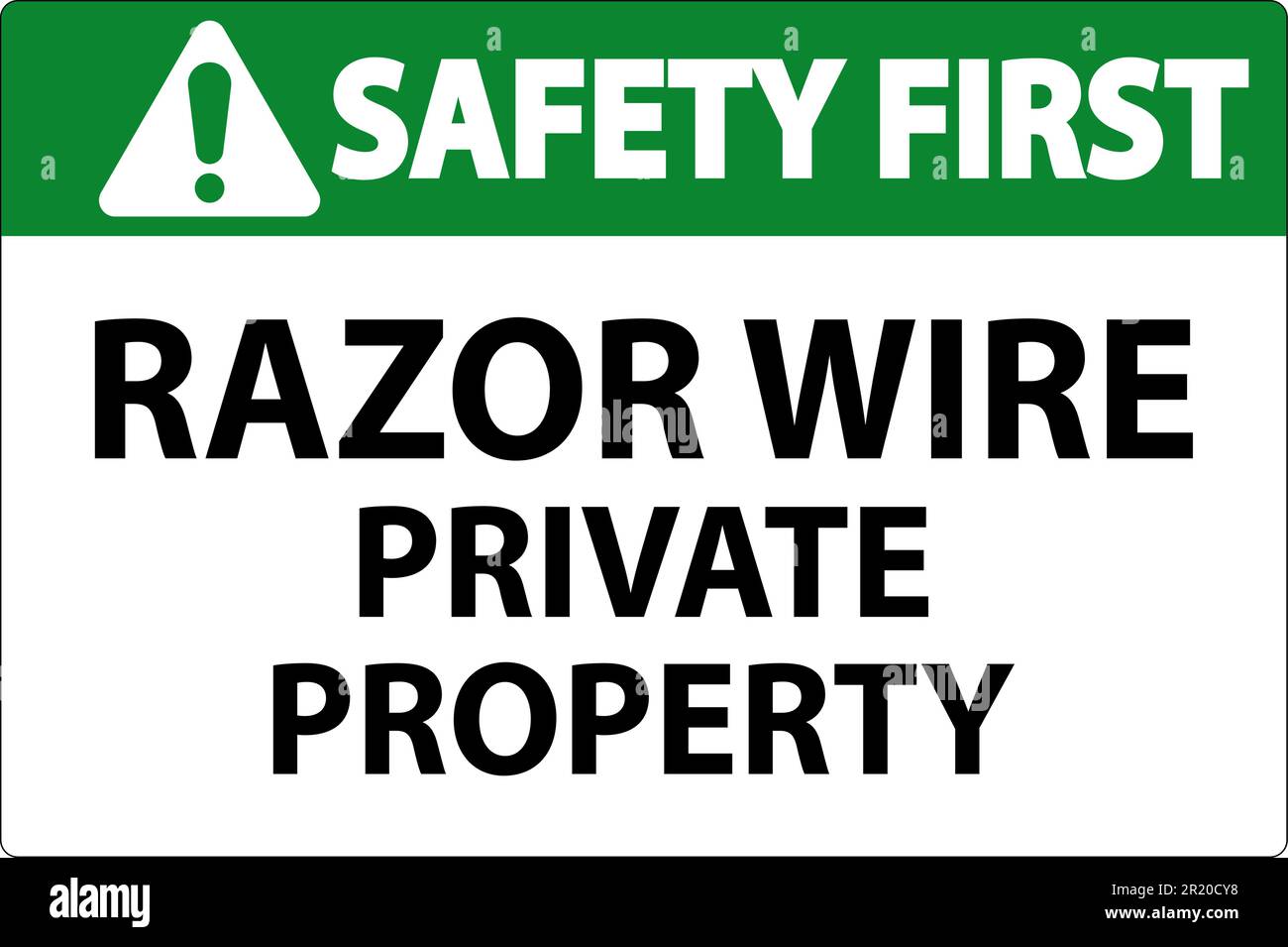 Safety First Sign Razor Wire, Private Property Sign Stock Vector Image ...