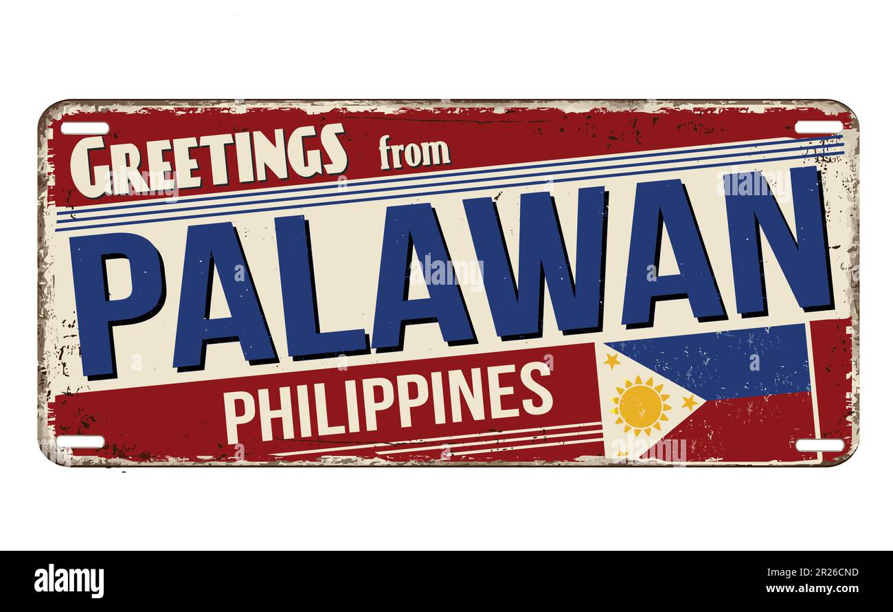 Greetings from Palawan vintage rusty metal sign on a white background ...