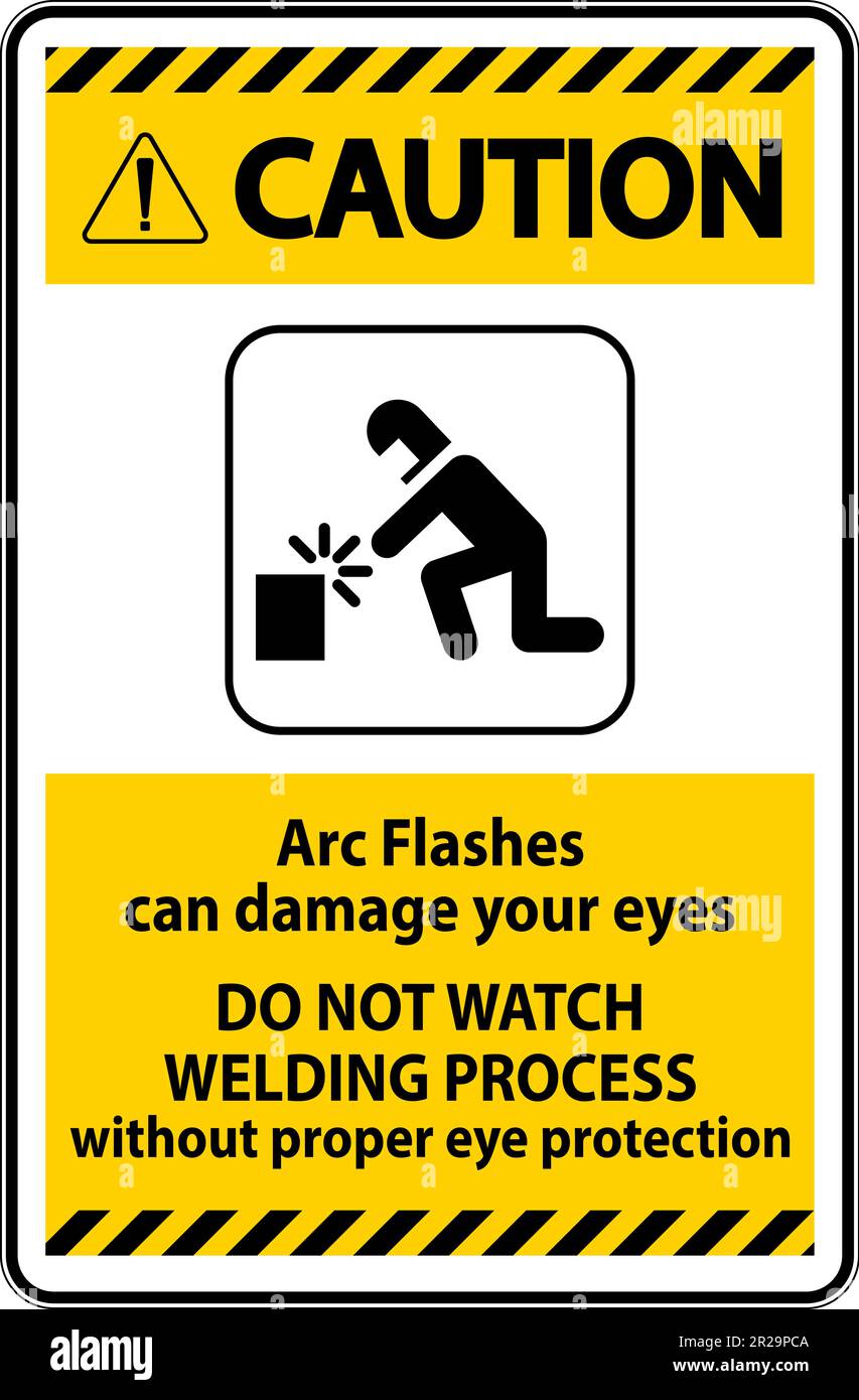 Caution First Sign Arc Flashes Can Damage Your Eyes. Do Not Watch ...
