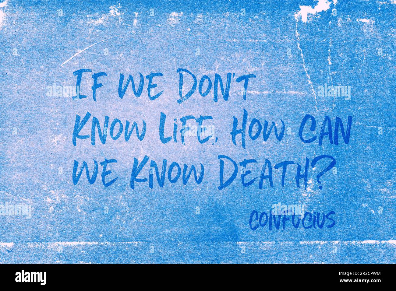 If we don't know life, how can we know death? - ancient Chinese ... If we don't know life, how can we know death? - ancient Chinese ...