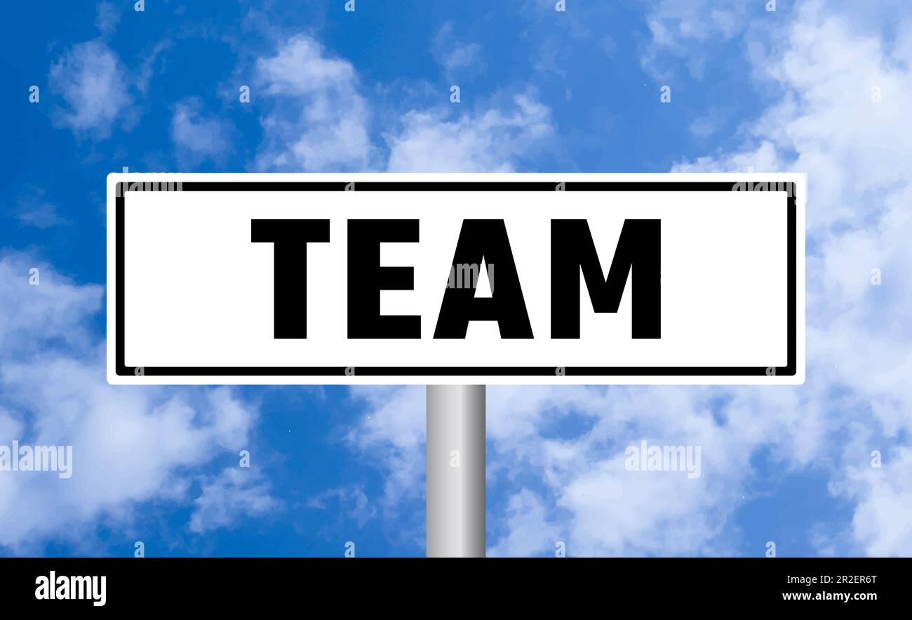 Team road sign on cloudy sky background Stock Photo - Alamy