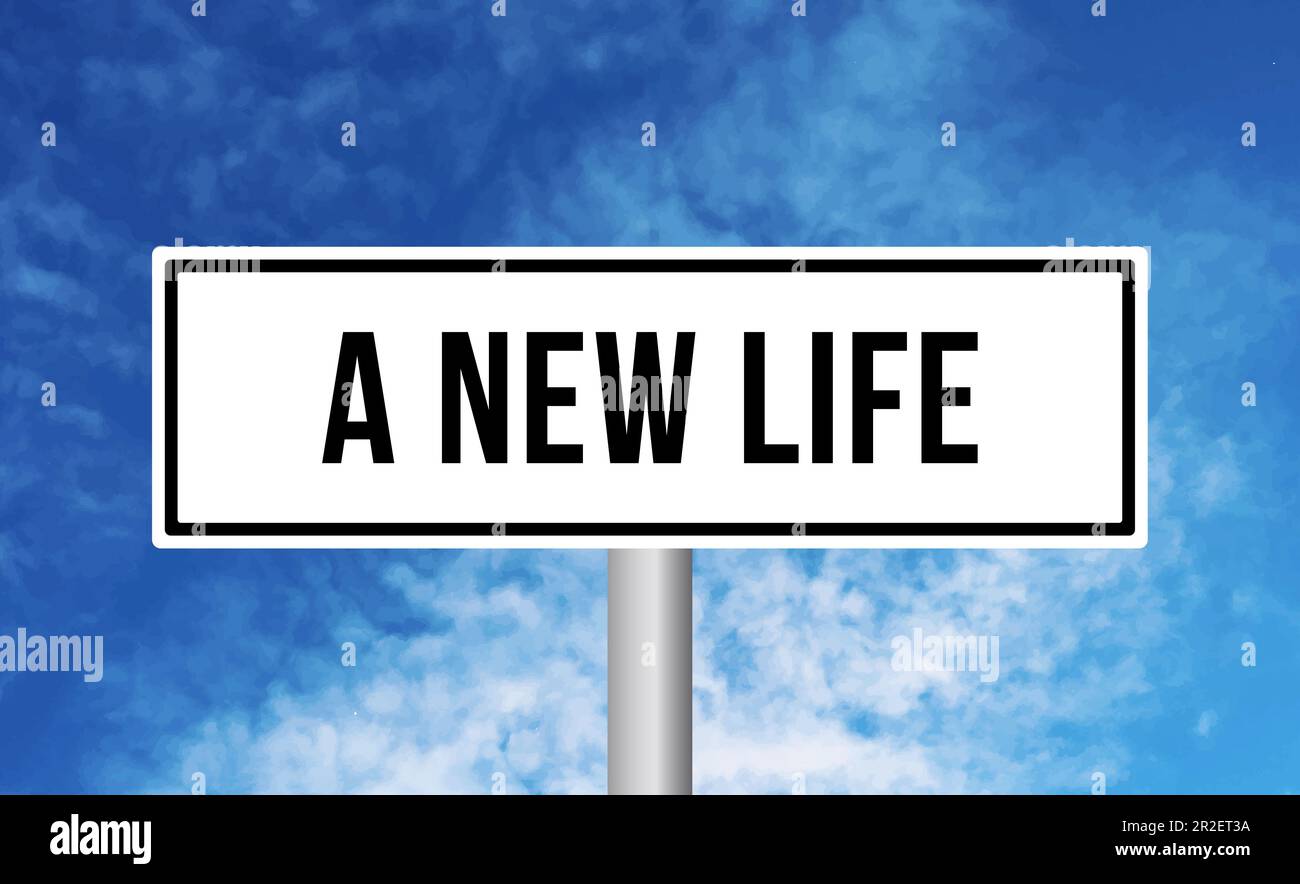 A new life road sign on blue sky background Stock Photo - Alamy