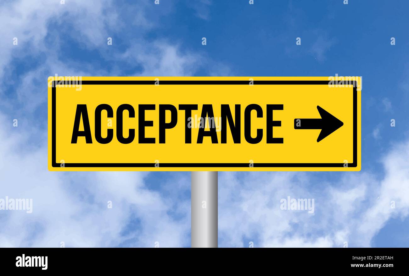 Acceptance road sign hi-res stock photography and images - Alamy
