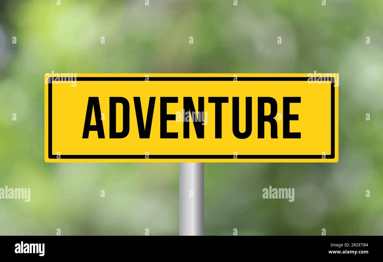 Adventure road sign hi-res stock photography and images - Alamy