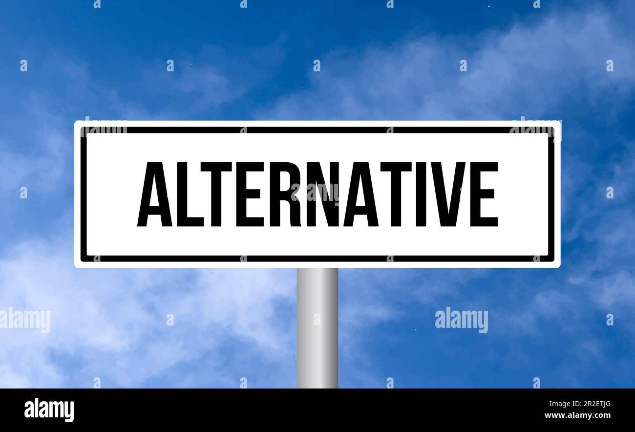 Alternative road sign hi-res stock photography and images - Alamy