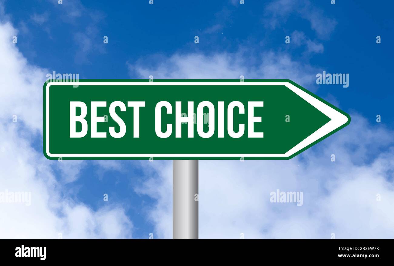 Best choice road sign hi-res stock photography and images - Alamy