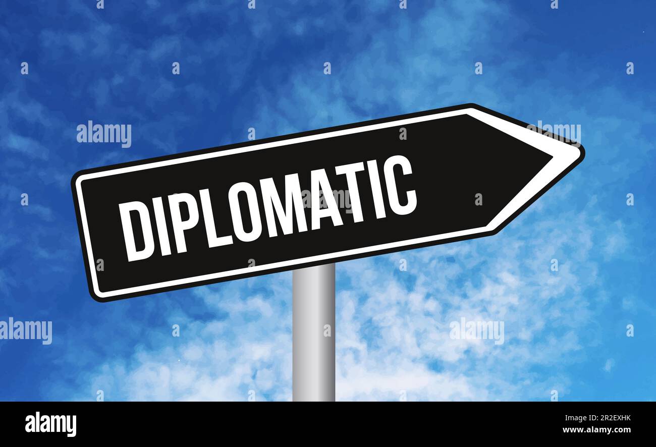 Diplomatic road sign hi-res stock photography and images - Alamy