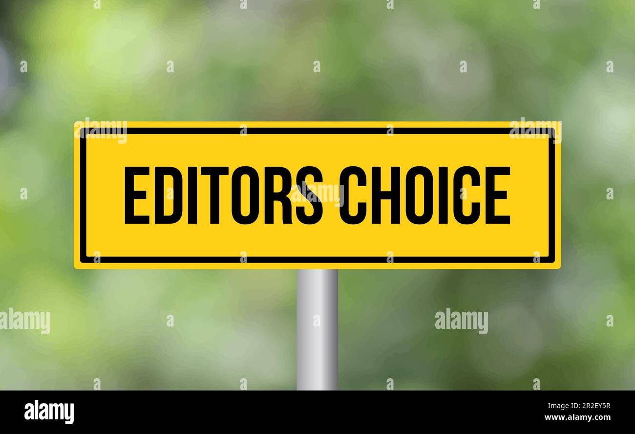 Editors choice road sign on blur background Stock Photo - Alamy