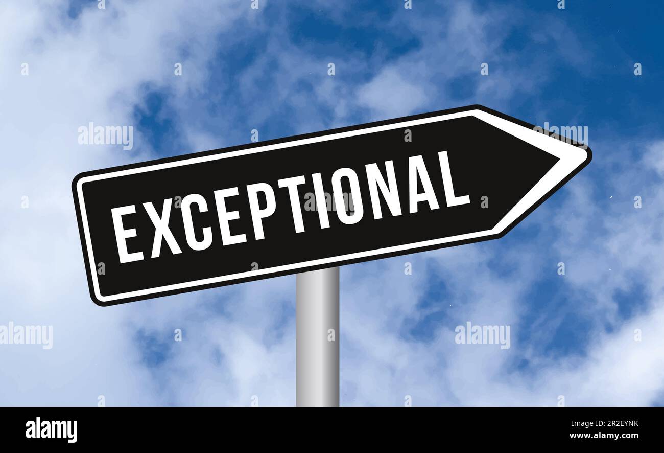 Exceptional road sign hi-res stock photography and images - Alamy