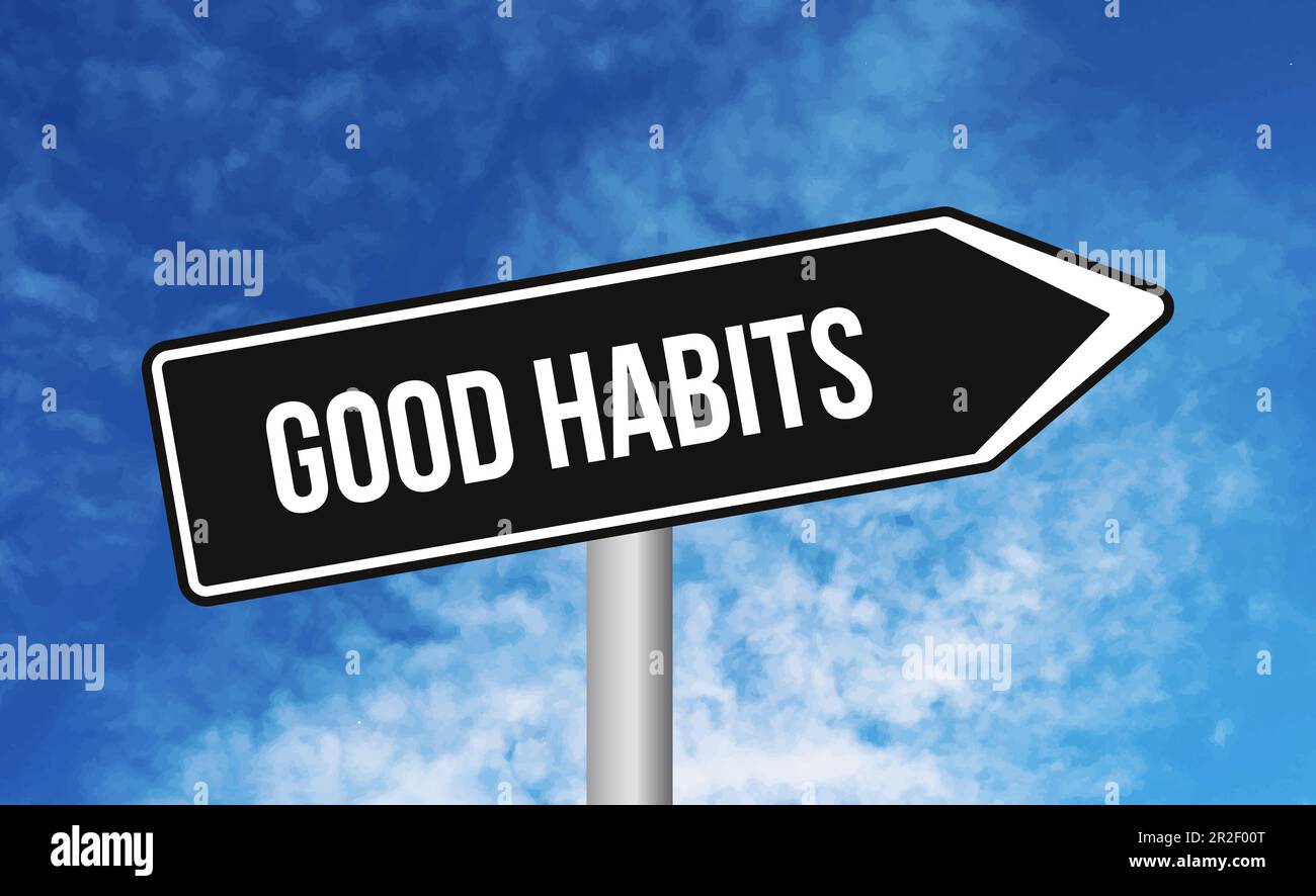 Good habits road sign on sky background Stock Photo - Alamy