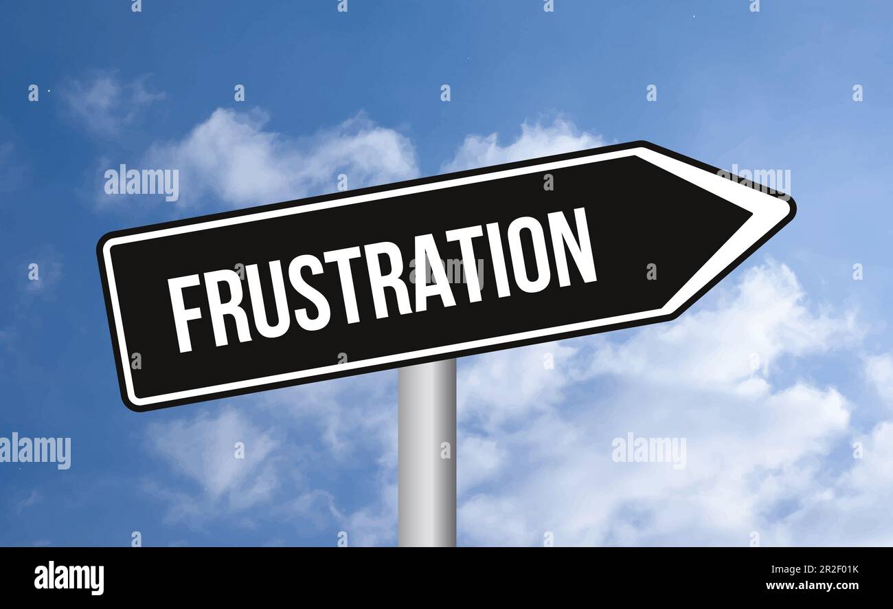 Frustration road sign on sky background Stock Photo - Alamy