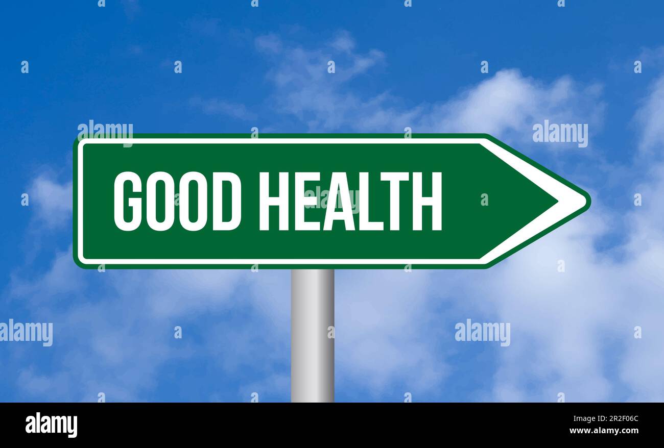 Good health road sign hi-res stock photography and images - Alamy