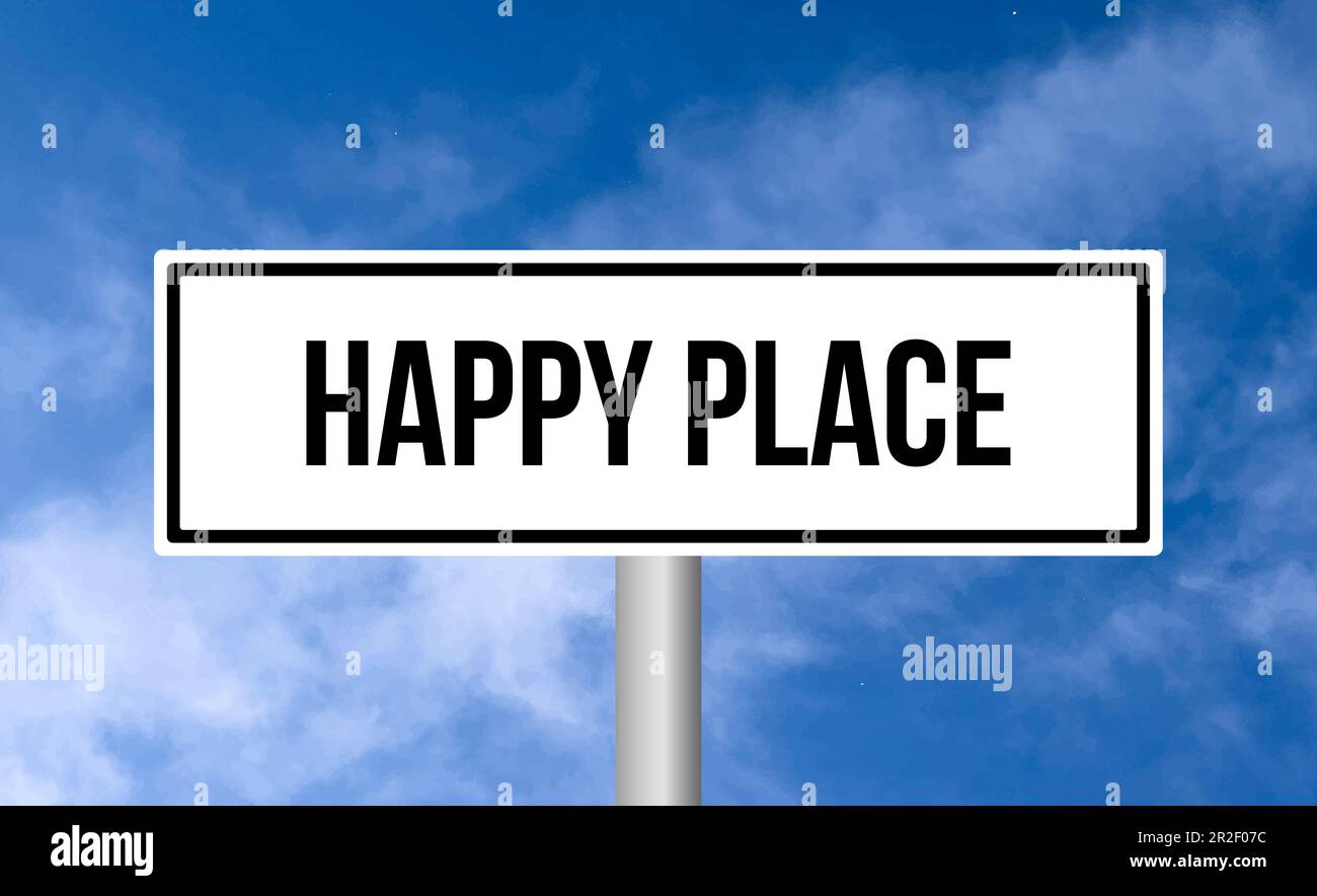 Happy place road sign on cloudy sky background Stock Photo - Alamy