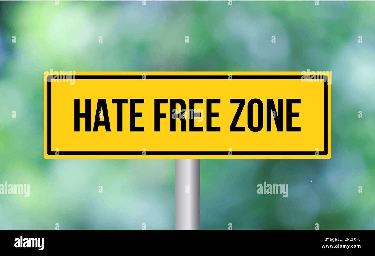 Hate free zone road sign hi-res stock photography and images - Alamy