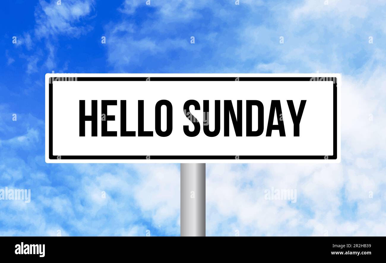 Hello sunday road sign on sky background Stock Photo - Alamy