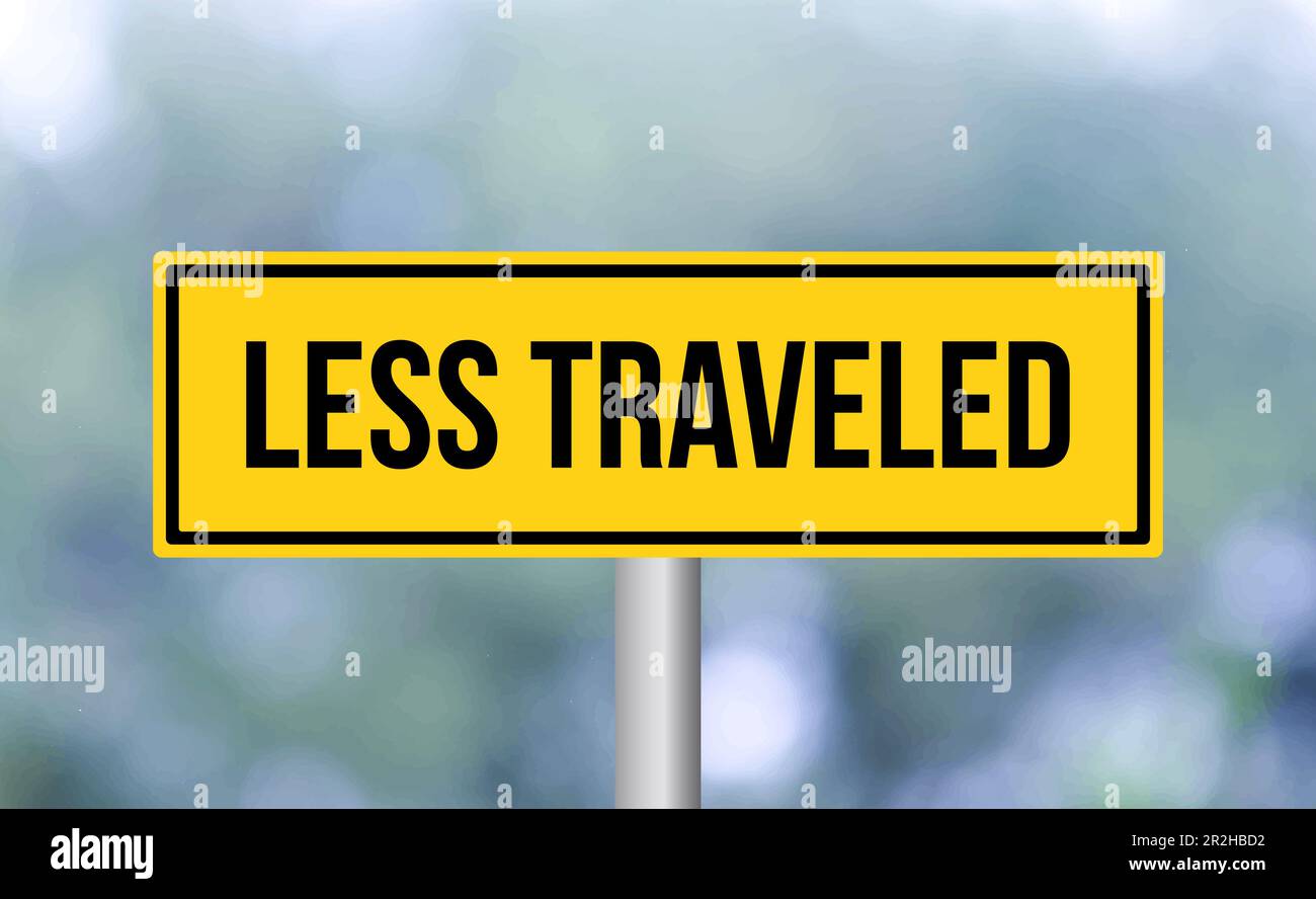 Less traveled road sign hi-res stock photography and images - Alamy