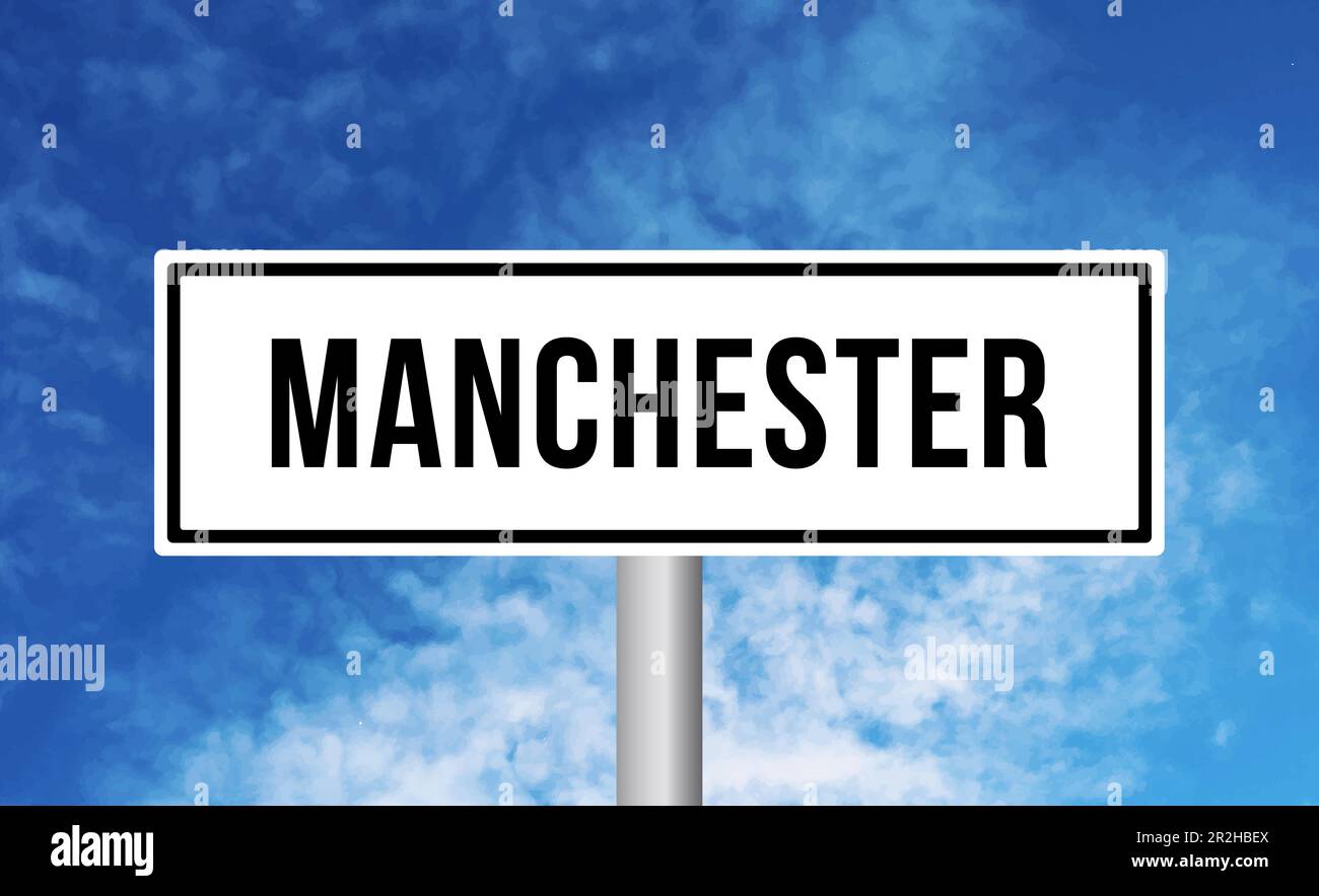 Manchester road sign hi-res stock photography and images - Alamy