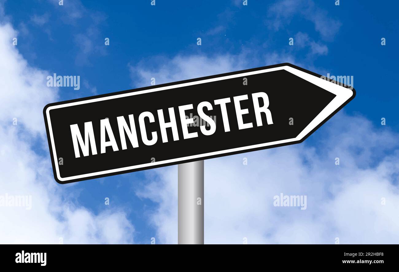 Manchester road sign hi-res stock photography and images - Alamy