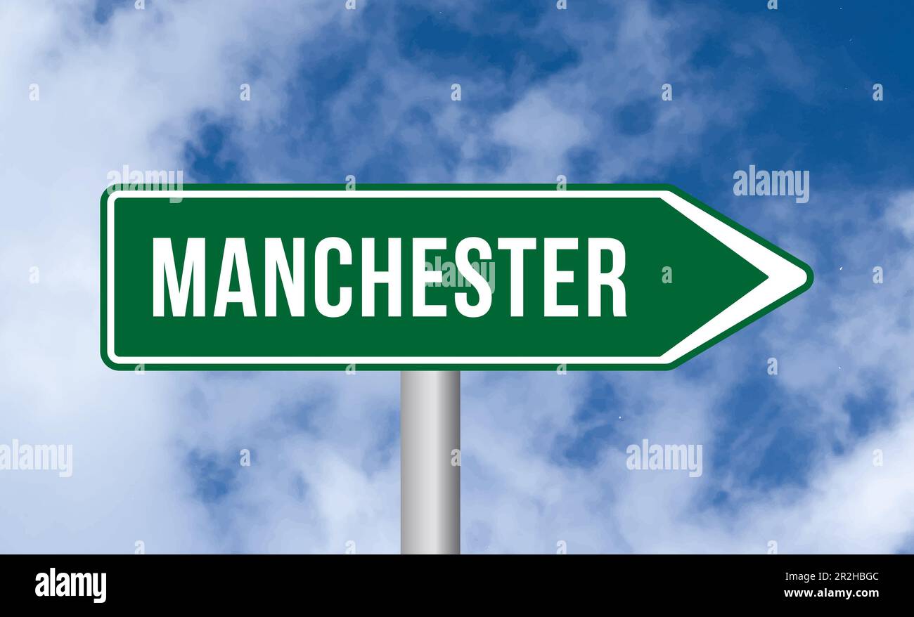 Manchester road sign on blue sky background Stock Photo - Alamy