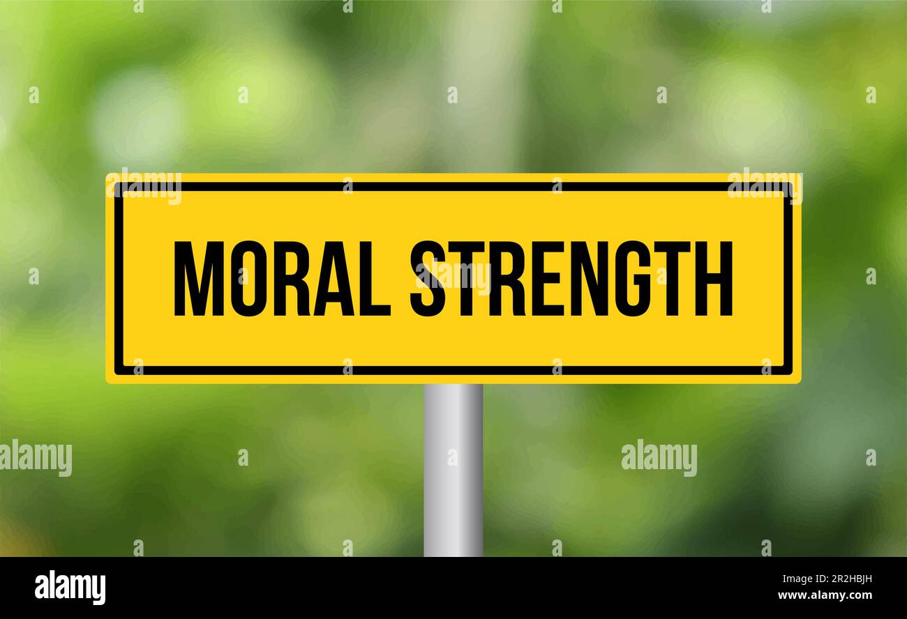 Moral strength road sign on blur background Stock Photo - Alamy