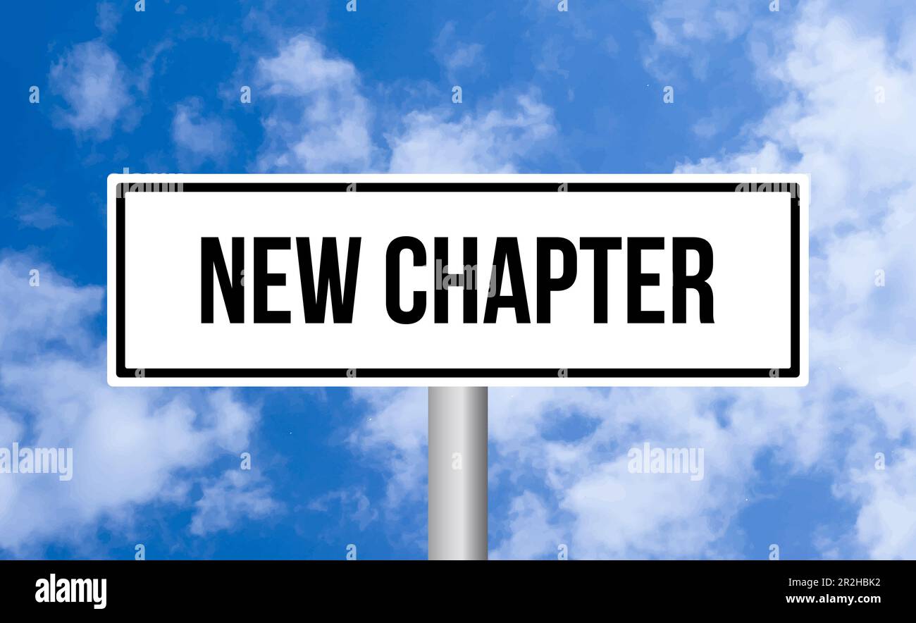 New chapter road sign on cloudy sky background Stock Photo - Alamy
