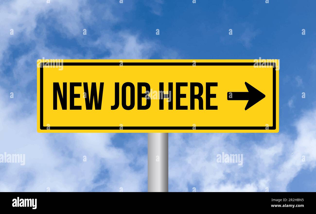 New job here road sign on sky background Stock Photo - Alamy