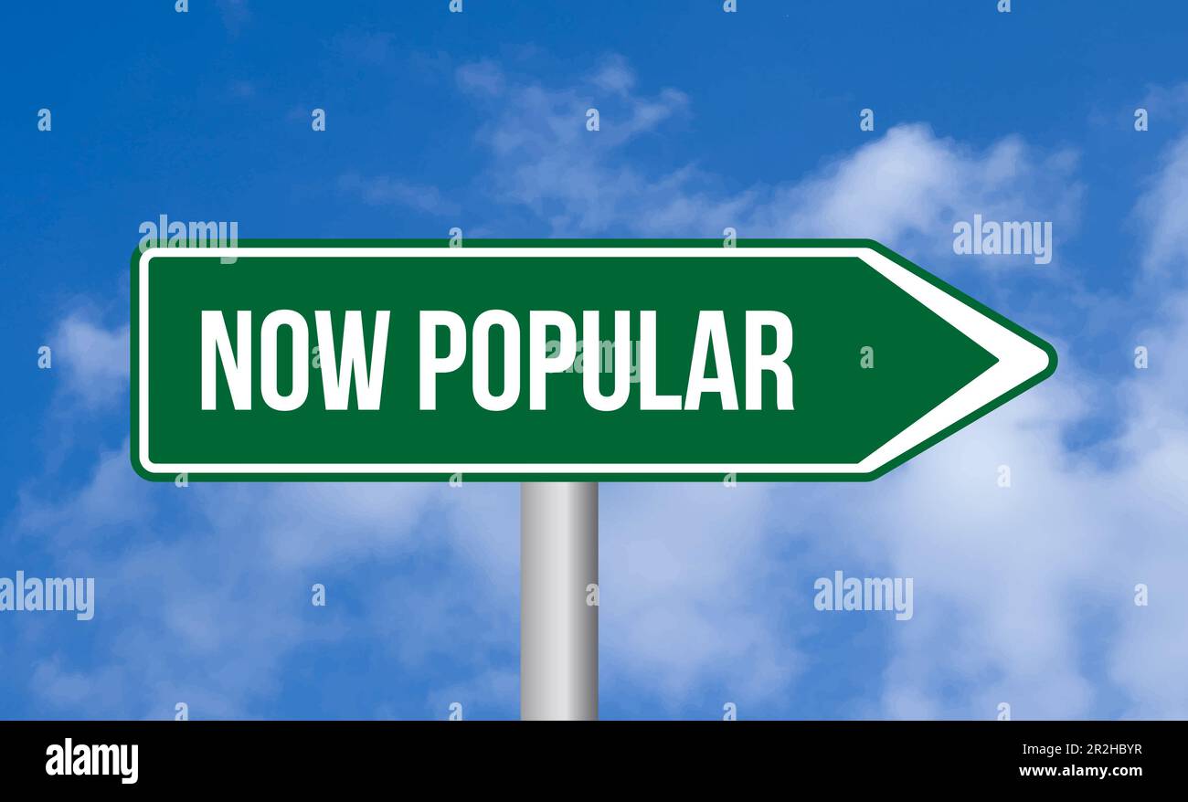 Now popular road sign on cloudy sky background Stock Photo - Alamy