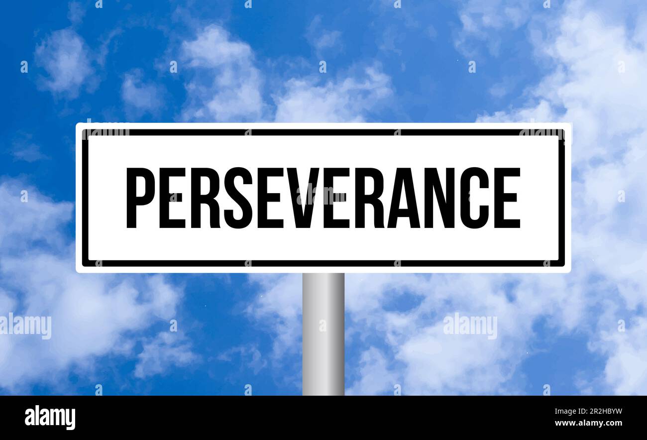 Perseverance road sign on cloudy sky background Stock Photo - Alamy