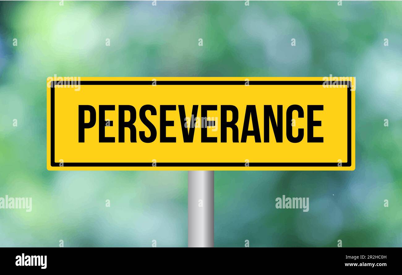Perseverance road sign on blur background Stock Photo - Alamy