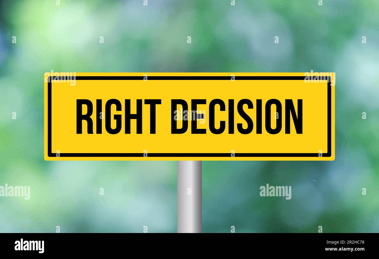 Right decision road sign on blur background Stock Photo - Alamy