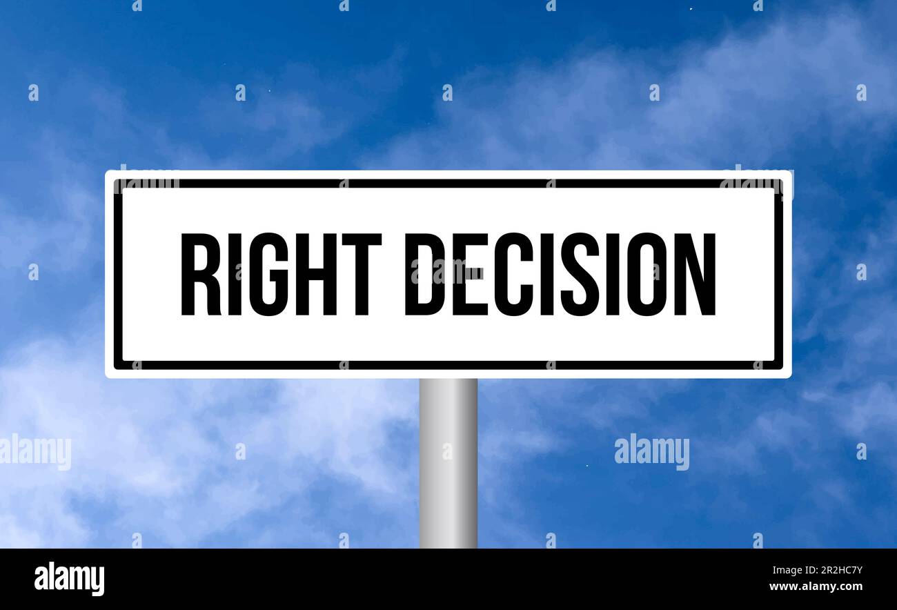 Right decision road sign hi-res stock photography and images - Alamy
