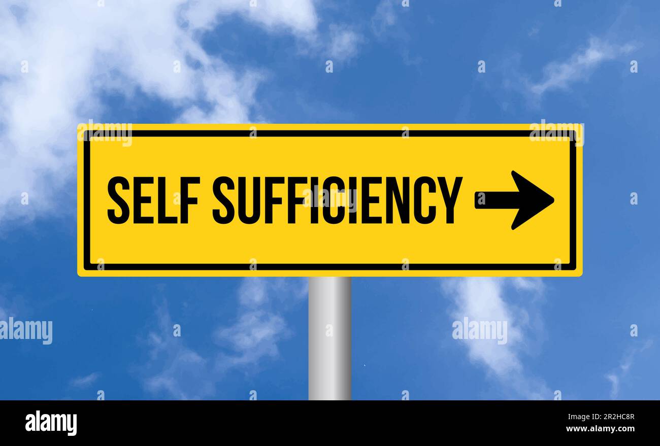 Self sufficiency road sign hi-res stock photography and images - Alamy