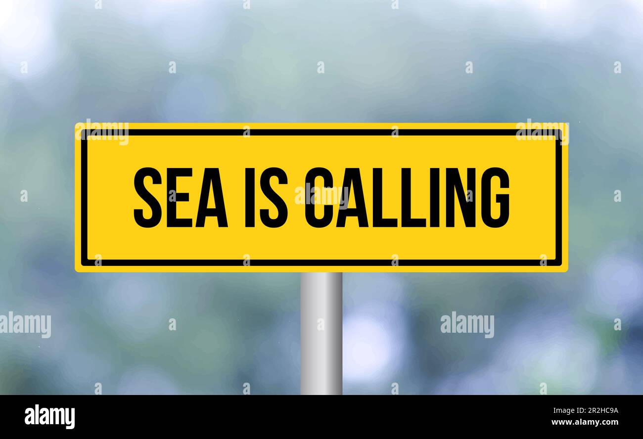 Sea is calling road sign hi-res stock photography and images - Alamy