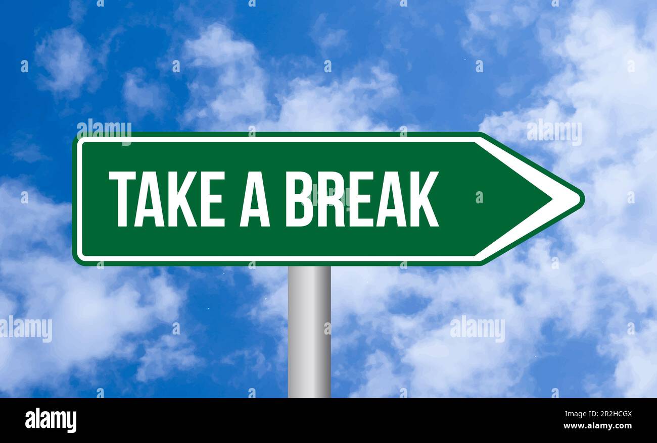 Take a break road sign on cloudy sky background Stock Photo - Alamy