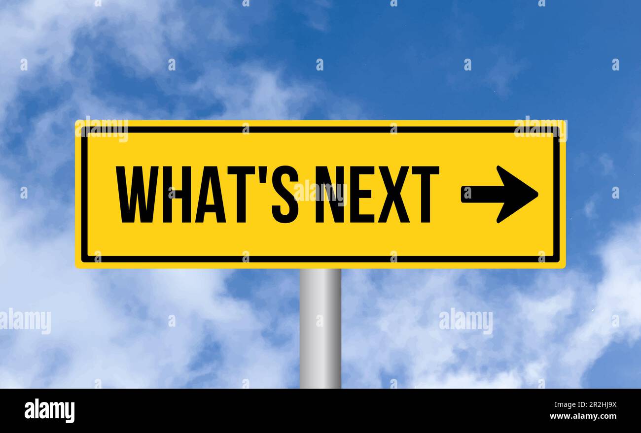 What’s next road sign on sky background Stock Photo - Alamy