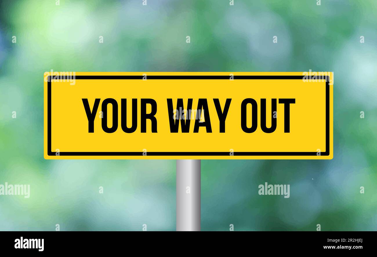 Your way out road sign on blur background Stock Photo - Alamy