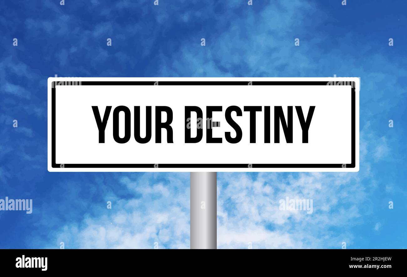 Your destiny road sign on blue sky background Stock Photo - Alamy