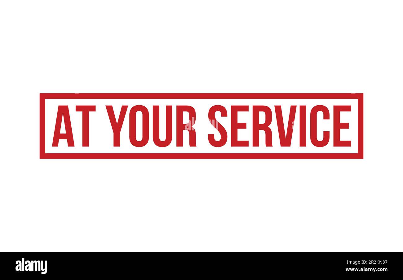 At your service Rubber Stamp Seal Vector Stock Vector Image & Art - Alamy