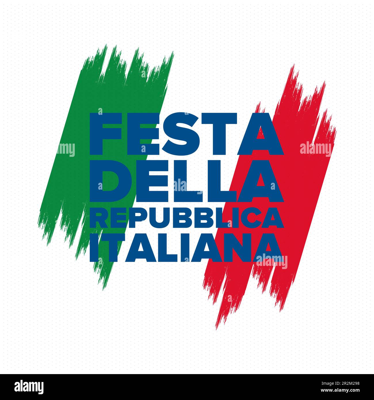 Festa della Repubblica Italiana. Text in italian: Italian Republic Day ...