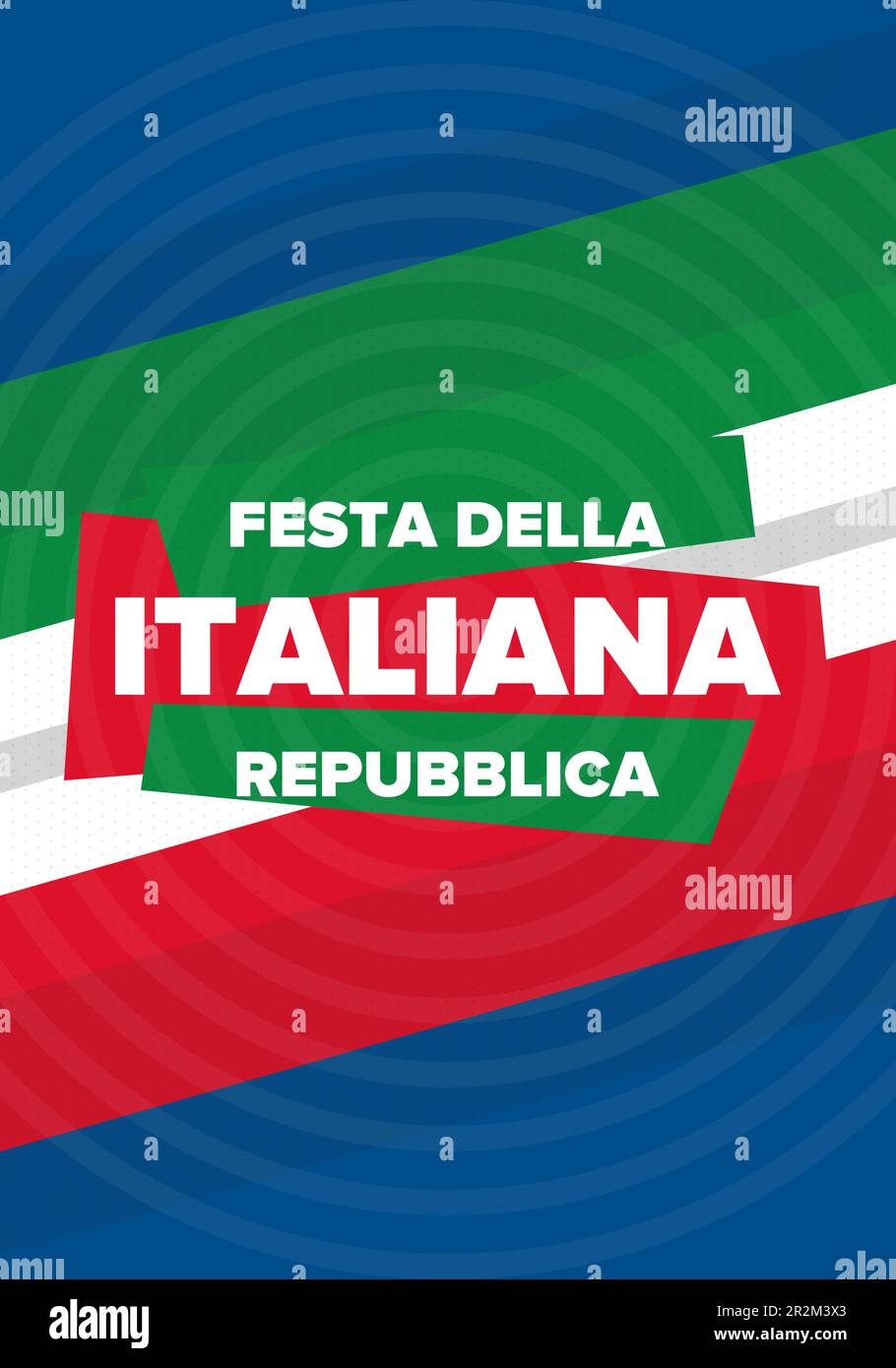Festa della Repubblica Italiana. Text in italian: Italian Republic Day. National holiday ...